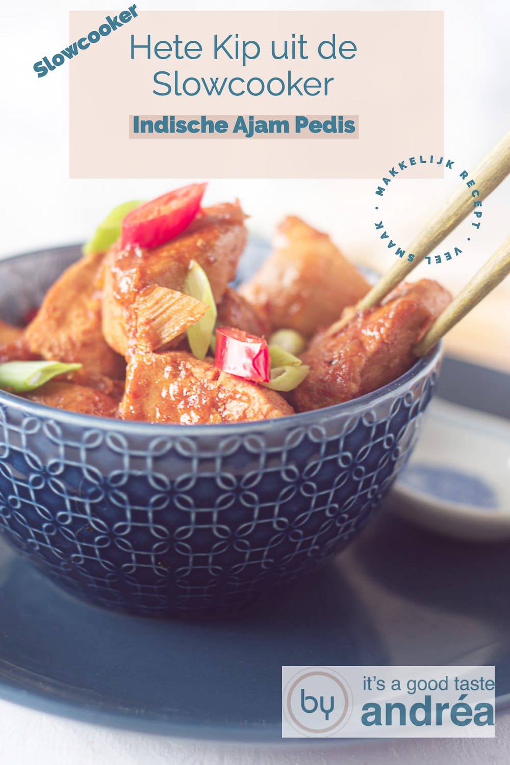 Ajam Pedis uit de Slowcooker (Indische Pittige Kip) - By Andrea Janssen