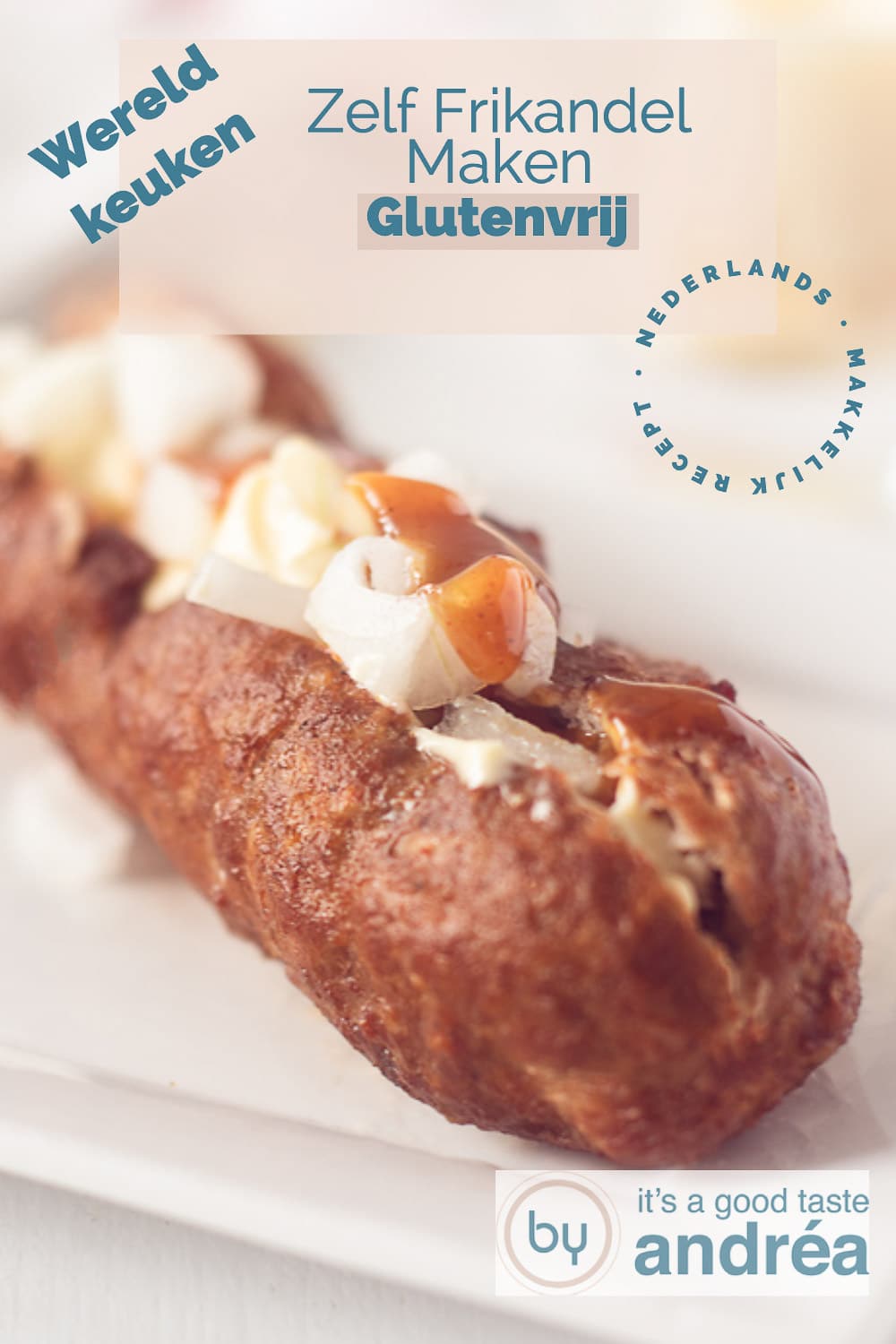 Zelf Frikandellen Maken (Gluten en Ei-vrij) - By Andrea Janssen