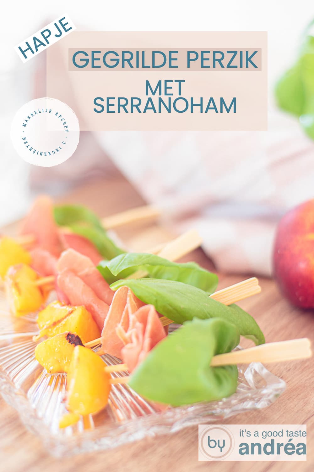 Gegrilde Perzik met Serranoham - By Andrea Janssen